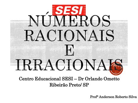 Conjuntos NumÉricos Racionais E Irracionais Ppt