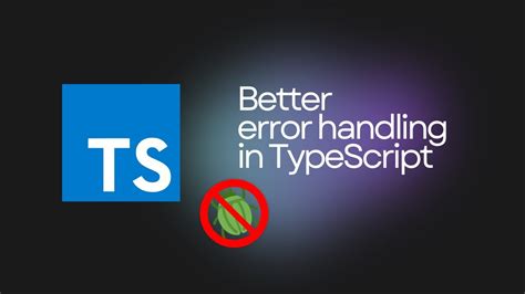 error handling in typescript how to avoid exceptions youtube