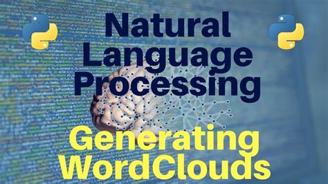 natural language processing in python part 3 generating word clouds