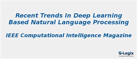 Trends In Deep Learning Based Natural Language Processing S Logix