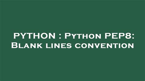 python python pep8 blank lines convention youtube