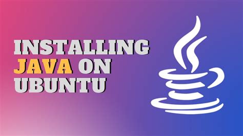 how to install java on ubuntu 18 04 16 04 and linux mint