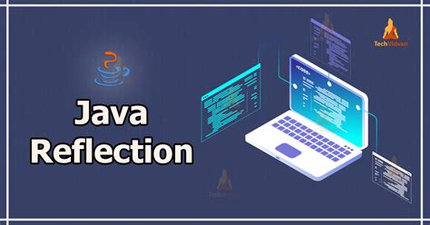 reflection in java with examples techvidvan