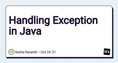 handling exception in java dev community