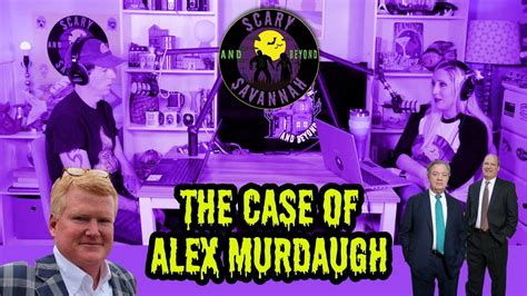 Alex Murdaugh A Dark True Crime Case In The Low Country Podcast
