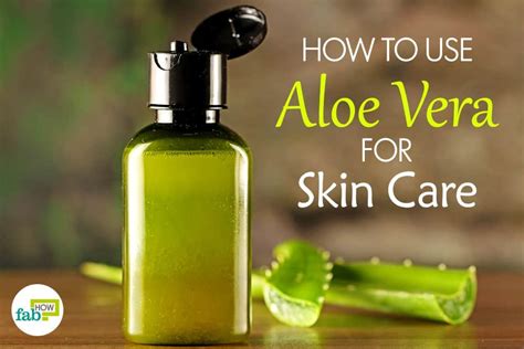 How To Use Aloe Vera To Get Clear Glowing And Spotless Skin Fab How
