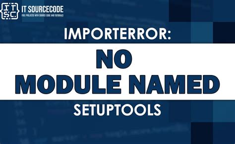 importerror no module named setuptools [solved]