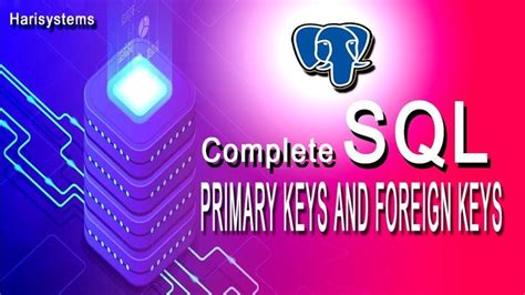 sql primary key and foreign keys sql for beginners harisystems in