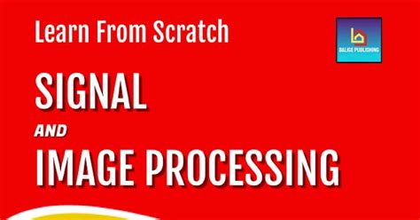 software developer and writer learn from scratch signal and image