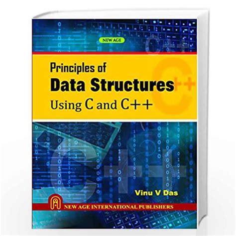 Principles Of Data Structures Using C And C By Das Vinu V Buy