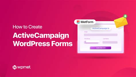 how to create activecampaign wordpress form 4 simple steps wpmet
