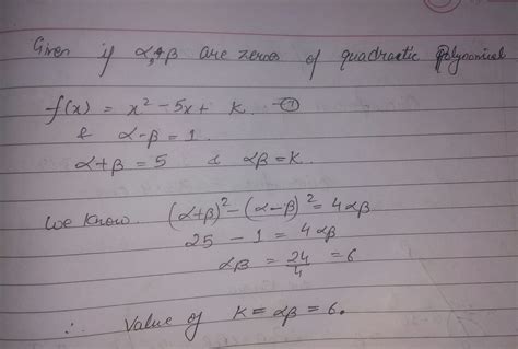 If Alpha Beta Are The Zeroes Of The Quadratic Polynomial X 2 5x K