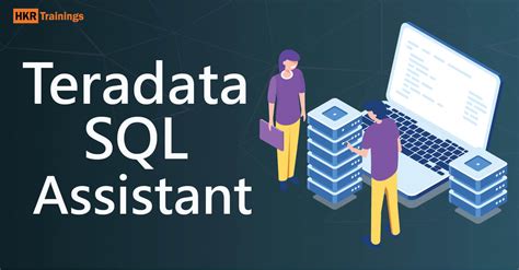 teradata sql assistant teradata tutorial for beginners hkr
