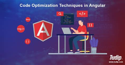 blog code optimization techniques in angular tudip