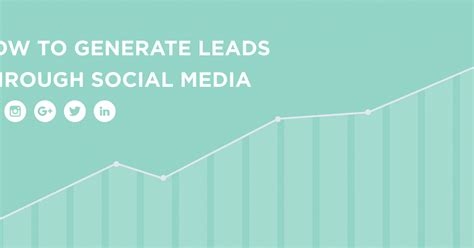 How To Generate Leads Through Social Media