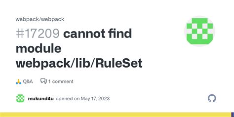 cannot find module webpack lib ruleset · webpack webpack · discussion