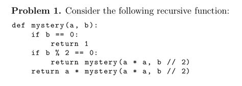 solved problem 1 consider the following recursive function