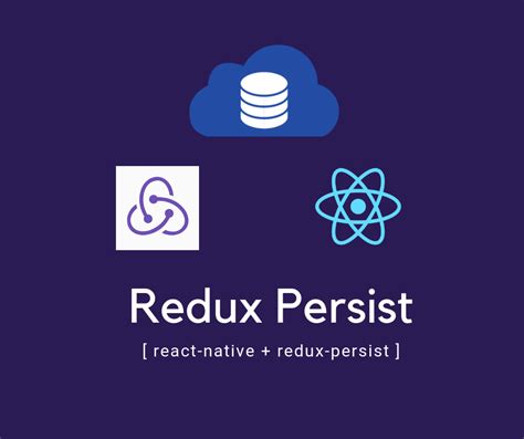 how to use redux persist with react native