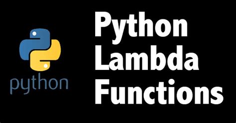 python lambda functions follow tutorials