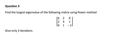Image result for 5 Largest Eigenvalue Using Power Method