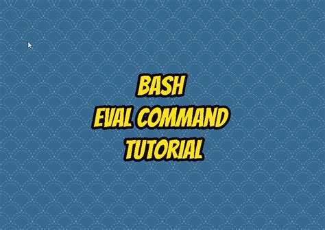 Image result for Eval Set in Shell Script