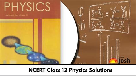 Image result for Class 12 Physics NCERT Exercise Solutions