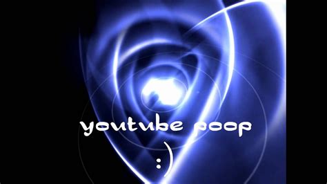 Image result for YoutubePoop Intro