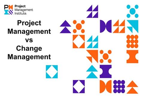 Image result for Change Management vs Project Management