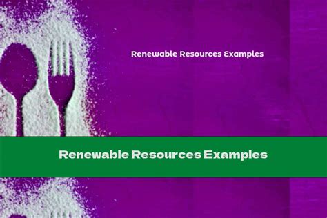 Image result for Renewable resource Examples