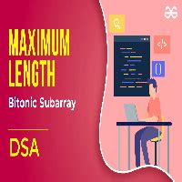 Image result for Bitonic Subarray