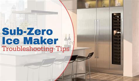 Image result for Sub-Zero Refrigerator Ice Maker Problems