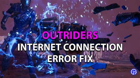 Image result for Outriders Internet Connection Error