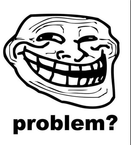 Image result for Problem Troll Face