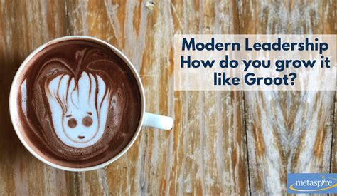 Image result for Groot Leadership Lessons