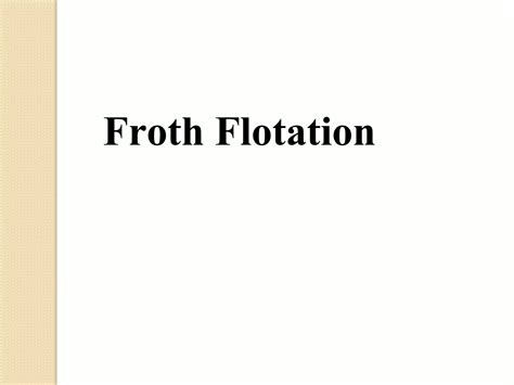 Image result for Froth Flotation Explained
