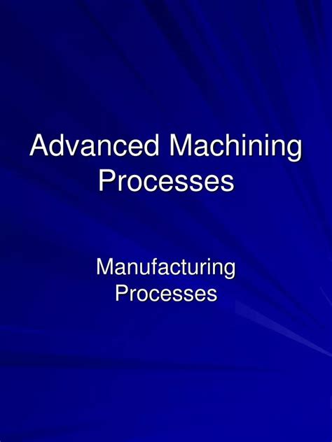Image result for Advanced Machining Process