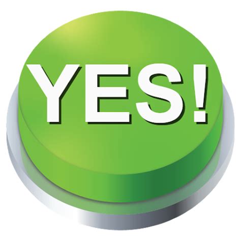 Image result for Yes Button Meme