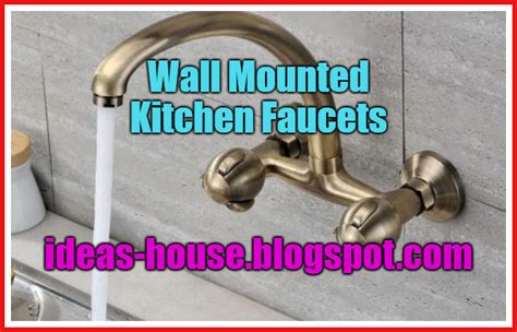 Wall Mounted Kitchen Faucets - The Ideas House