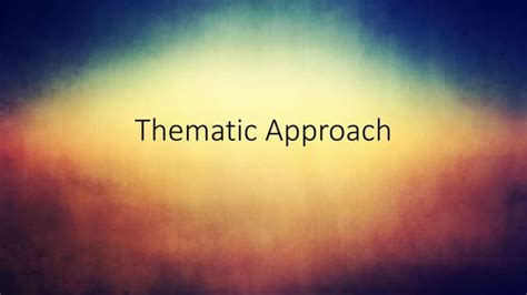 Image result for Thematic Approach Example