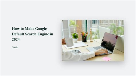 Image result for Making Google Default Search Engine