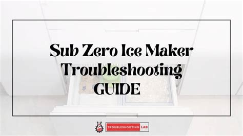 Image result for Sub-Zero Refrigerator Ice Maker Problems