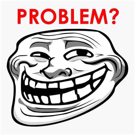 Image result for Problem Troll Face