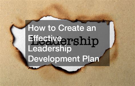 How to Create an Effective Leadership Development Plan for Business Success