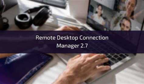 Image result for Remote Desktop Connection Manager 2.7