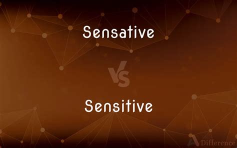 Image result for Insensitive vs Sensitive
