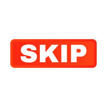 Skip Button PNG Transparent Images Free Download | Vector Files | Pngtree