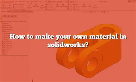 Image result for How to Add Material in SolidWorks