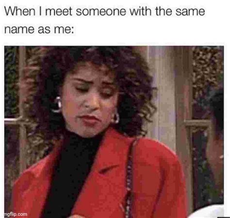 Image result for Same Name Memes Clean