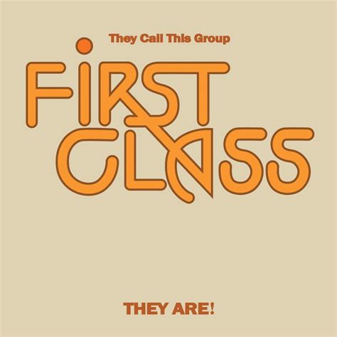 Image result for First Class Song