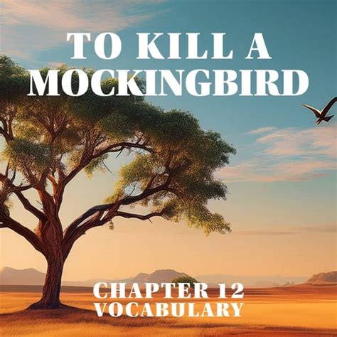Image result for To Kill a Mockingbird Chapter 12